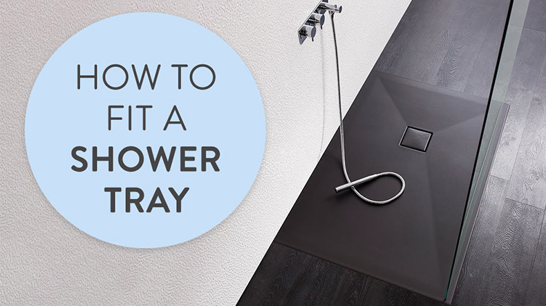 How To Fit A Shower Tray | Drench