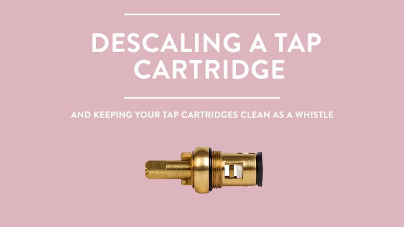 How to Descale and Clean a Tap Cartridge | Drench