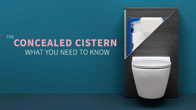 The Concealed Cistern: What You Need to Know | Tap Warehouse